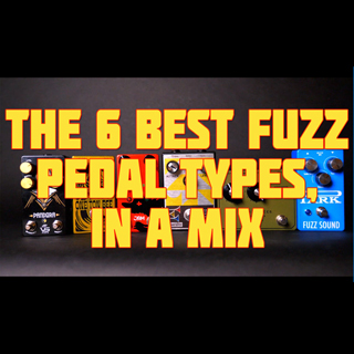 The 6 Best Fuzz Types, In A Mix | Delicious Audio