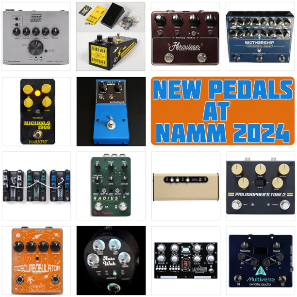New Pedal Releases At NAMM 2024 | Delicious Audio